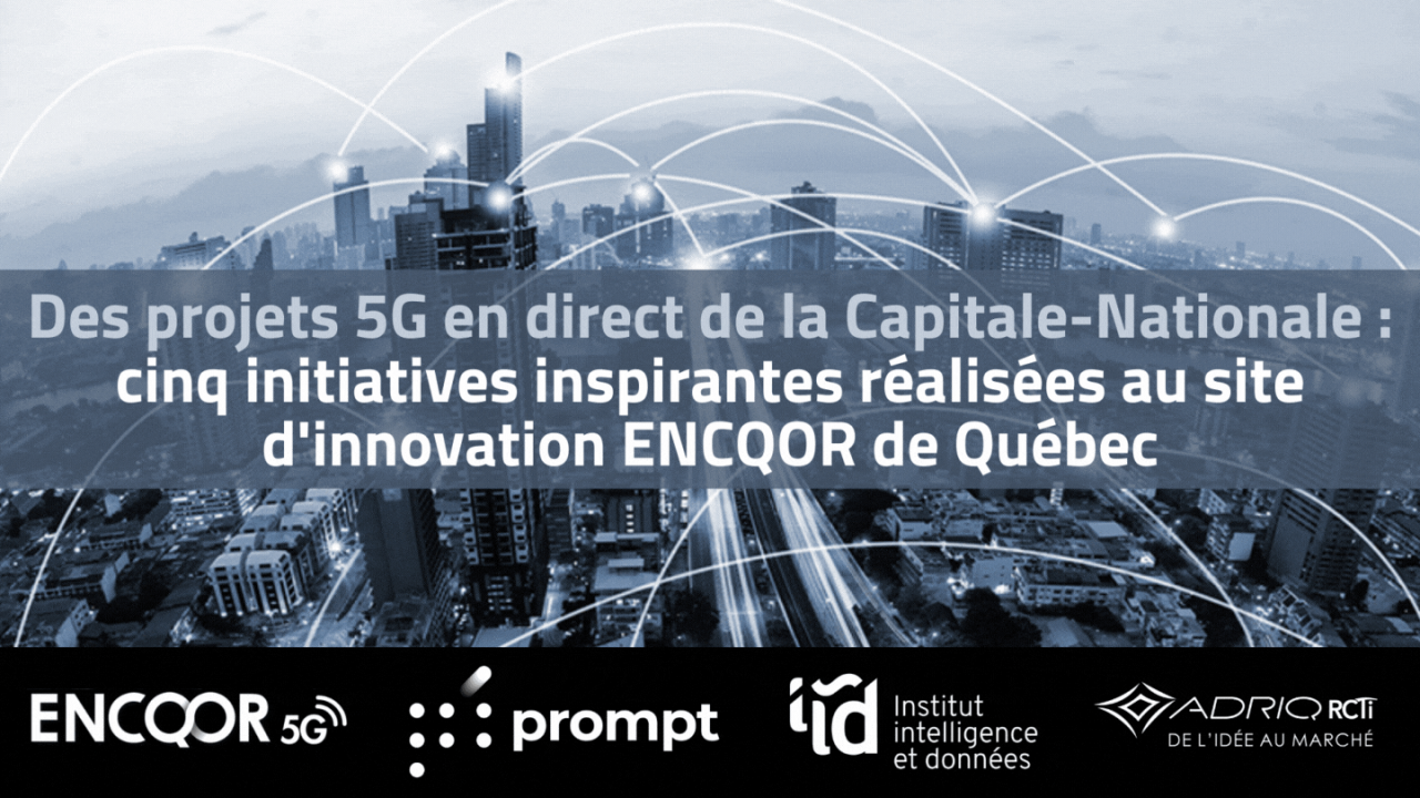 Des projets 5G en direct de la Capitale-Nationale : le Site d ...